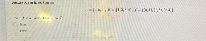 Solved Answer true or false. Supposo | Chegg.com