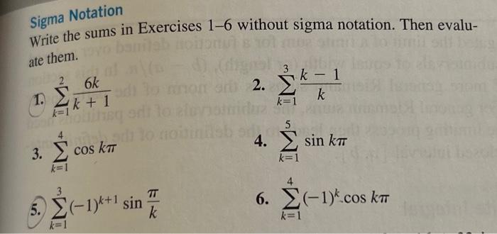 Solved Sigma Notation Write the sums in Exercises 1-6 | Chegg.com Solved Sigma Notation Write the sums in Exercises 1-6 | Chegg.com