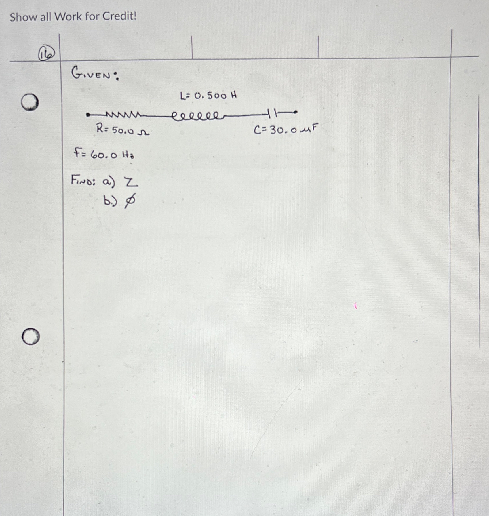Solved Show all Work for Credit!(16)0 | Chegg.com