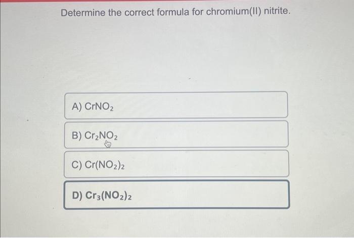 Solved Determine the correct formula for chromium(II) | Chegg.com