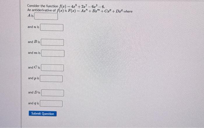 Solved Consider the function f(x)=4x8+2x7−6x3−6. An | Chegg.com