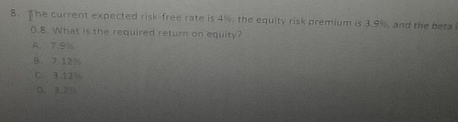 Solved The current expected risk free rate is 4%, ﻿the | Chegg.com