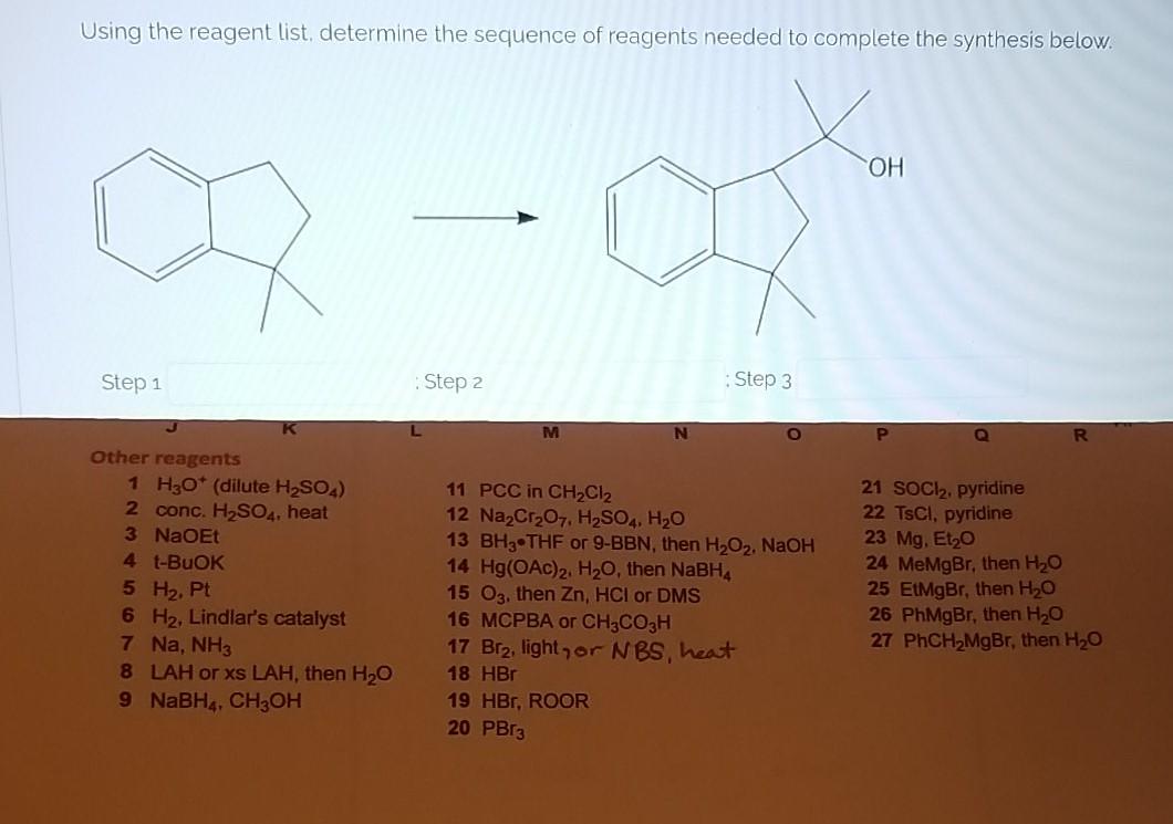Solved Using the reagent list, determine the sequence of | Chegg.com