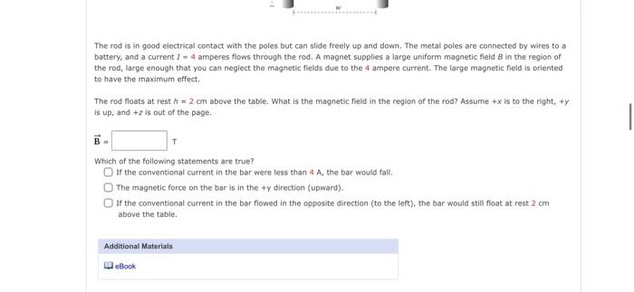Magnetic levitation A metal rod of length w=16 cm and | Chegg.com