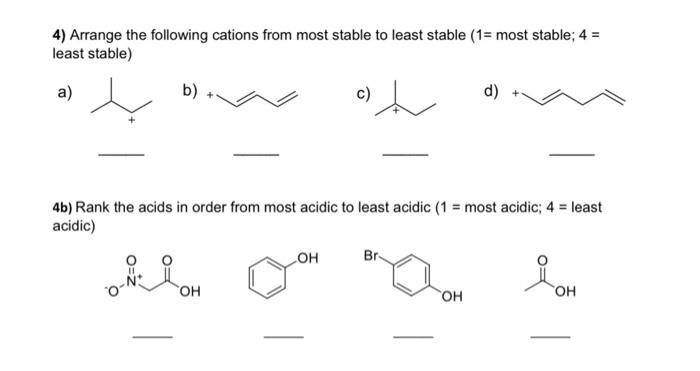 Solved 4) Arrange the following cations from most stable to | Chegg.com