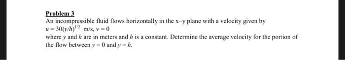 Solved Problem 3 An incompressible fluid flows horizontally | Chegg.com