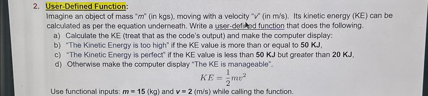 Solved User-Defined Function:Imagine an object of mass | Chegg.com