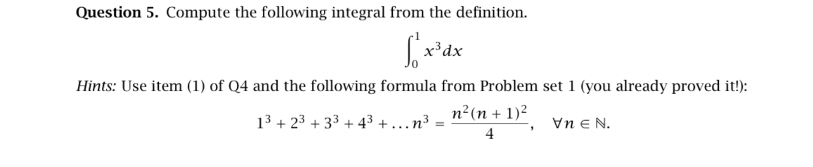 Solved Question 5. ﻿Compute the following integral from the | Chegg.com