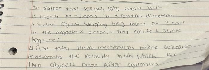 Solved An object that weighs lotg moves wirh a velocis, | Chegg.com