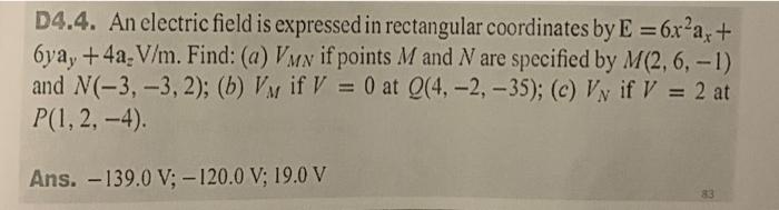 Solved D4.4. An electric field is expressed in rectangular | Chegg.com