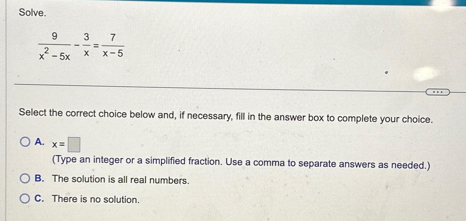 Solved Solve.9x2-5x-3x=7x-5Select the correct choice below | Chegg.com