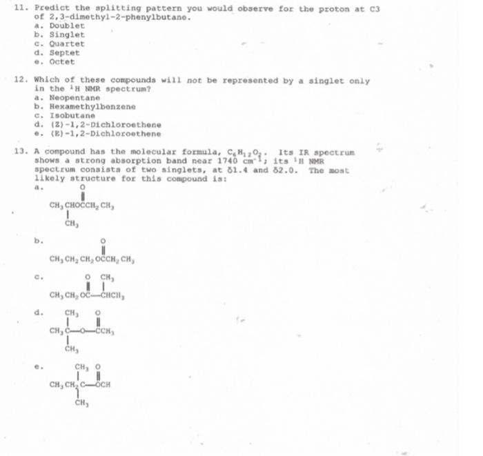 Solved 11. Predict the splitting pattern you would observe | Chegg.com