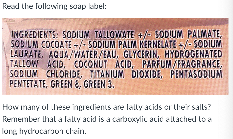 Solved Read the following soap label:INGREDIENTS: SODIUM | Chegg.com