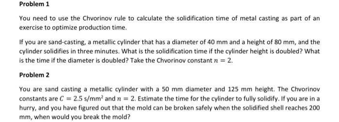 Solved You need to use the Chvorinov rule to calculate the | Chegg.com