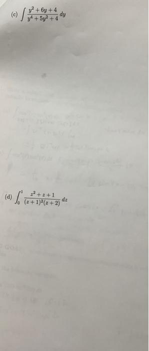 Solved LEARNING GOAL: to evaluate integrals of rational | Chegg.com