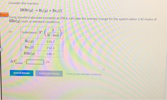 Solved Consider the reaction: 2HBr(g)→H2(g)+Br2(l) Using | Chegg.com