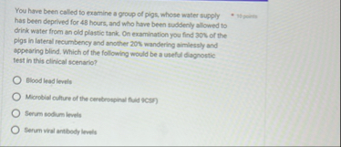 Solved You have been called to examine a group of pigs, | Chegg.com