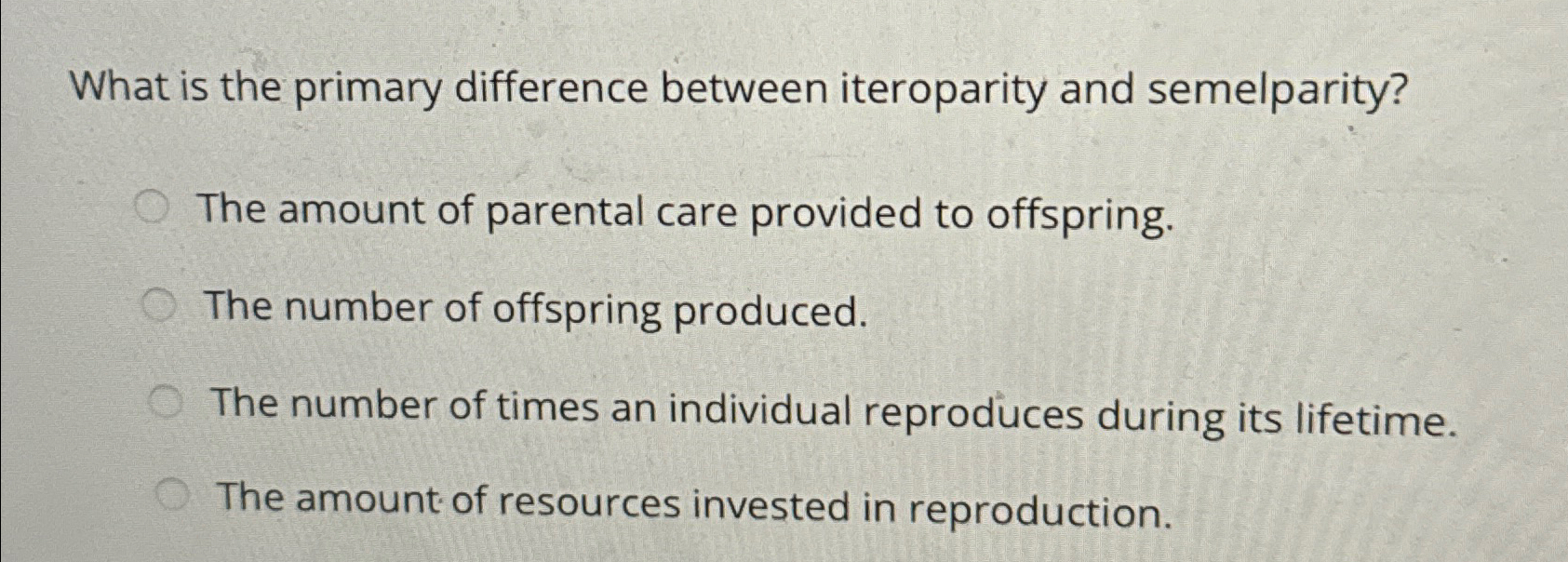 Solved What is the primary difference between iteroparity | Chegg.com