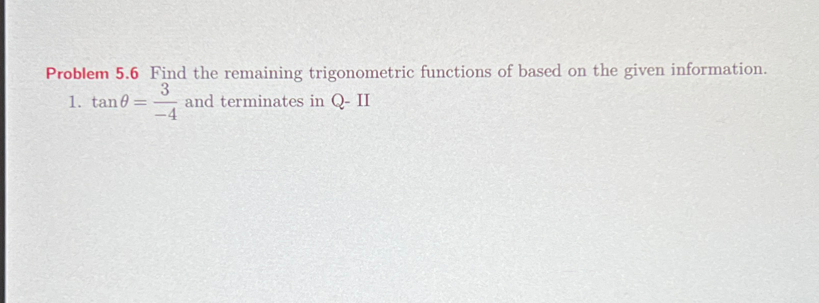 Solved Problem 5.6 ﻿Find the remaining trigonometric | Chegg.com