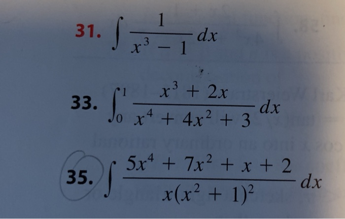 Solved #31,35. integration of rational functions by partial | Chegg.com
