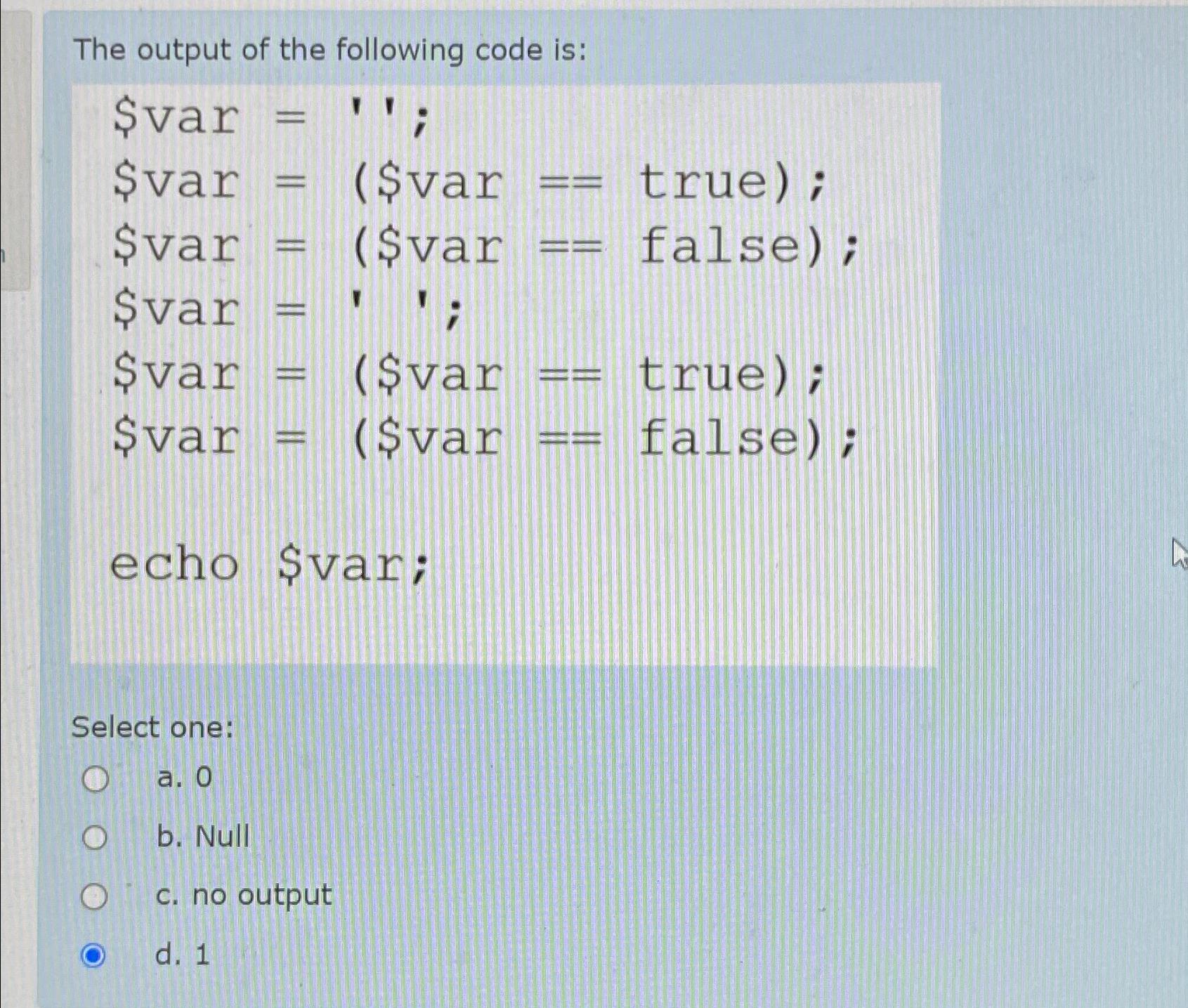 Solved The Output Of The Following Code Is ﻿true
