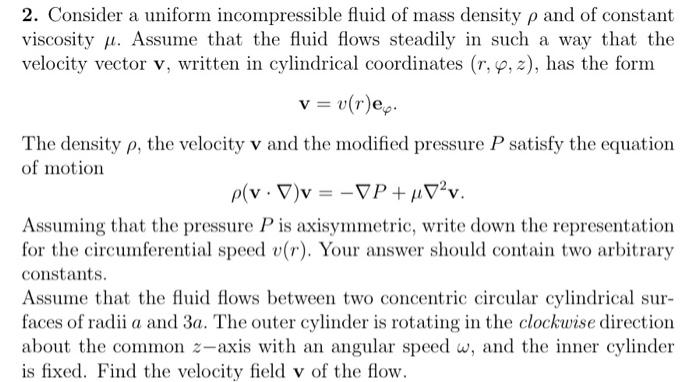 Solved 2. Consider a uniform incompressible fluid of mass | Chegg.com