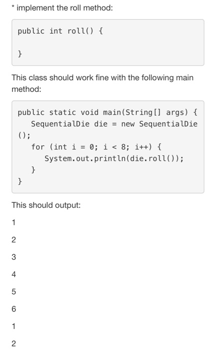 Solved 2. Implement a "SequentialDie" class. A "Sequential | Chegg.com