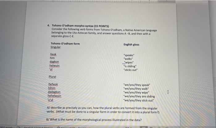 4. Tohono O'odham morpho-syntax (15 poinTs) Consider | Chegg.com