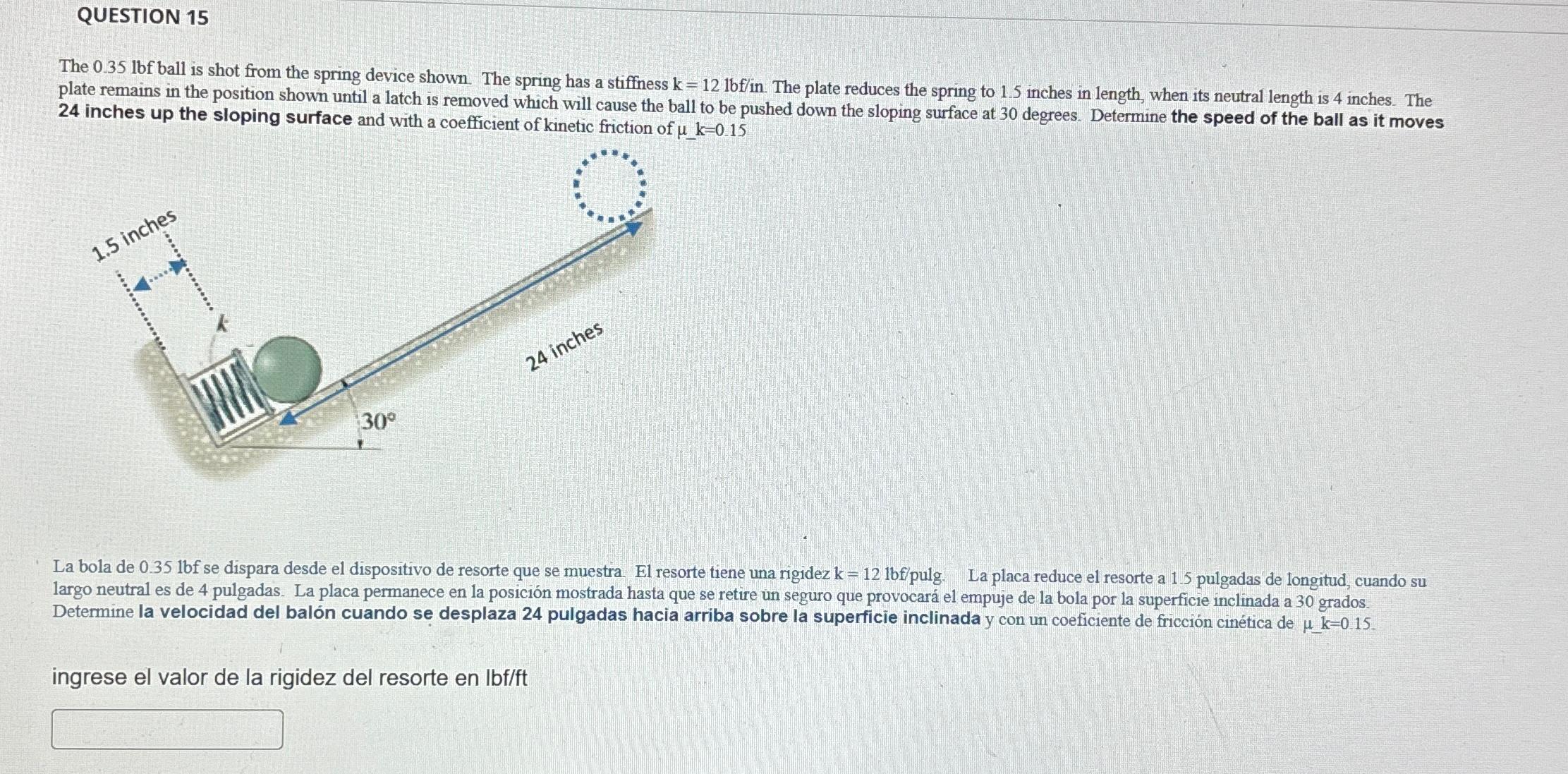 QUESTION 15 24 ﻿inches up the sloping surface and | Chegg.com
