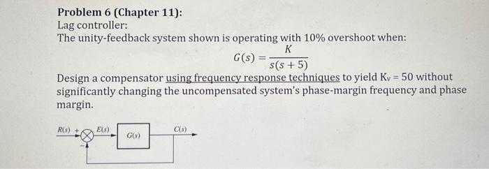 Solved Problem 6 (Chapter 11) : Lag controller: The | Chegg.com