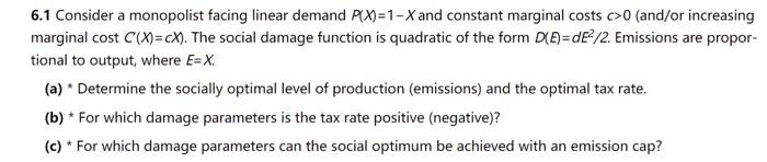 Solved 6.1 Consider a monopolist facing linear demand | Chegg.com