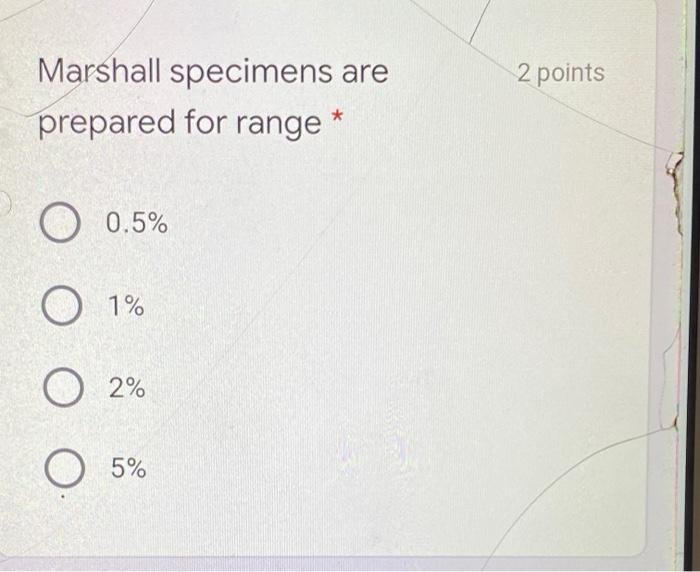 Solved 2 points Marshall specimens are prepared for range * | Chegg.com