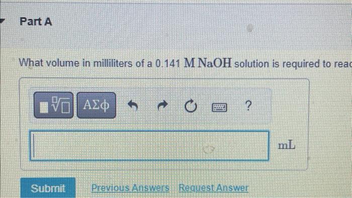 Solved what volume in milliliters of a 0.141 M NaOH solution | Chegg.com