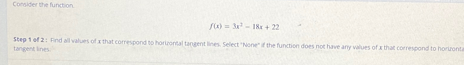 Solved Consider the function.f(x)=3x2-18x+22Step 1 ﻿of 2: | Chegg.com
