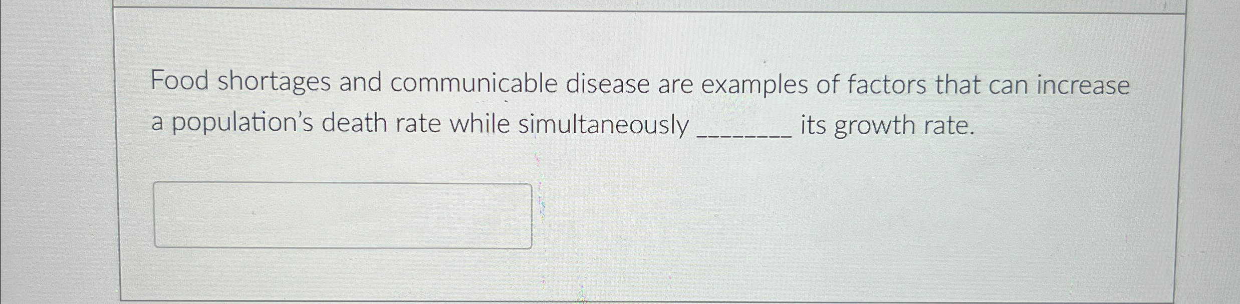 Solved Food shortages and communicable disease are examples | Chegg.com