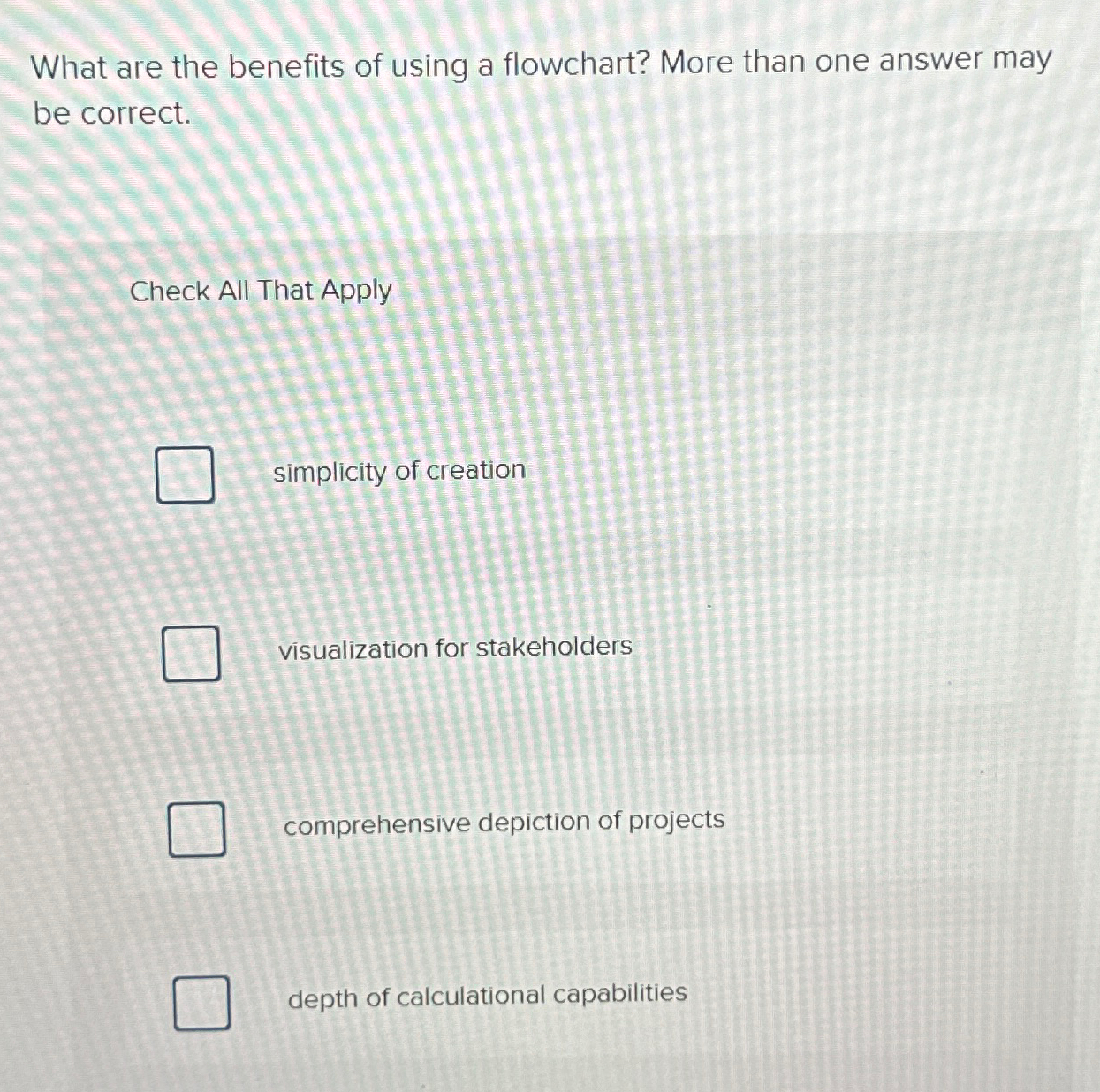 Solved What are the benefits of using a flowchart? More than | Chegg.com