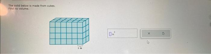 Solved The solid below is made from cubes. Find its volume. | Chegg.com