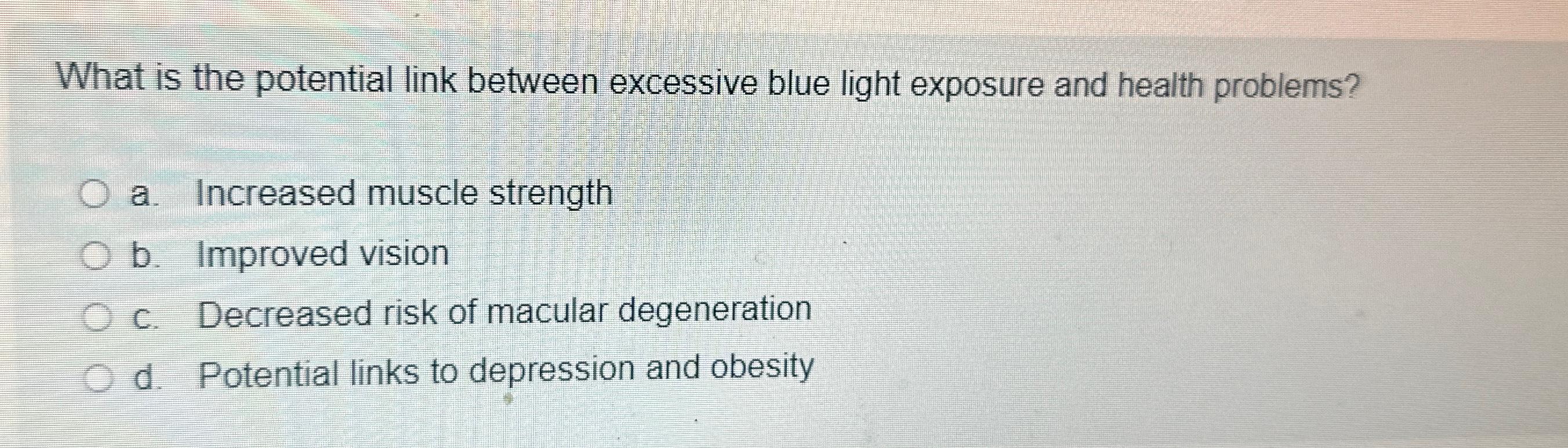 Solved What is the potential link between excessive blue | Chegg.com