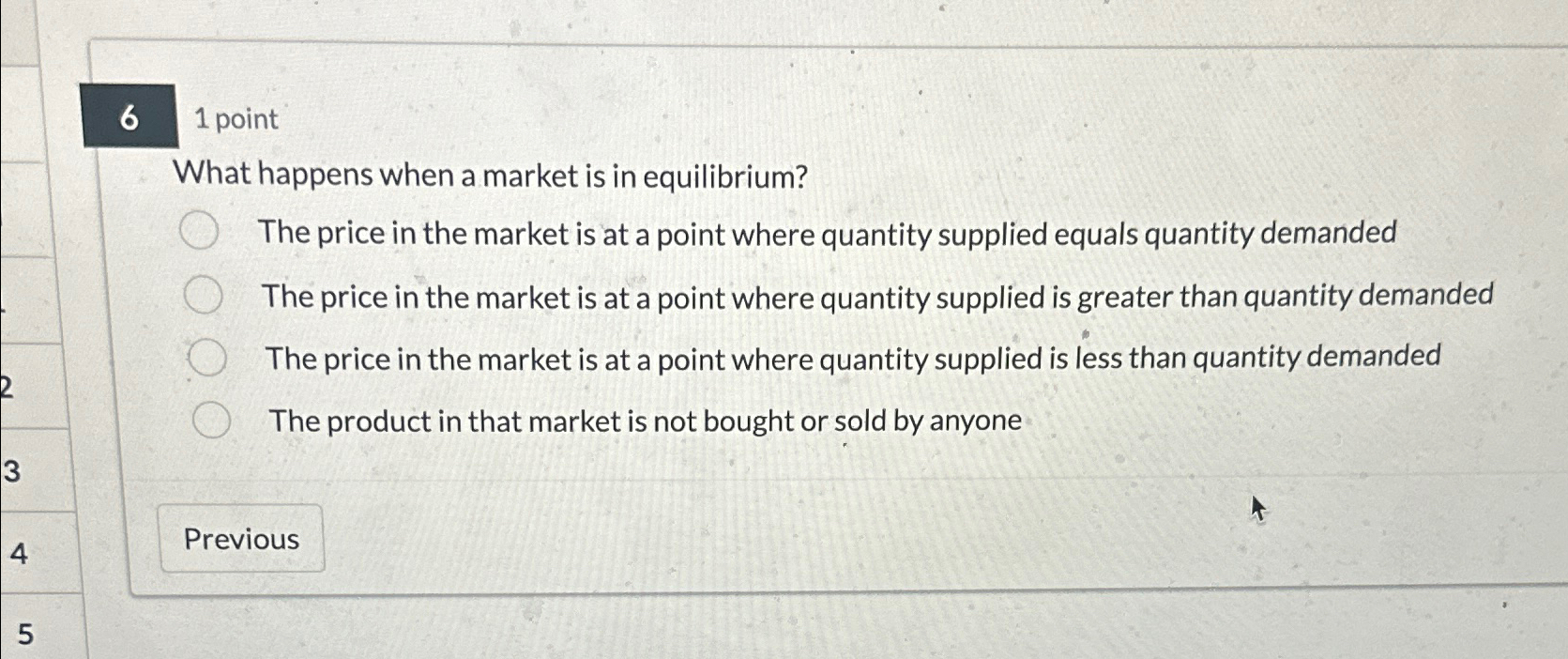 Solved 61 ﻿pointWhat happens when a market is in | Chegg.com