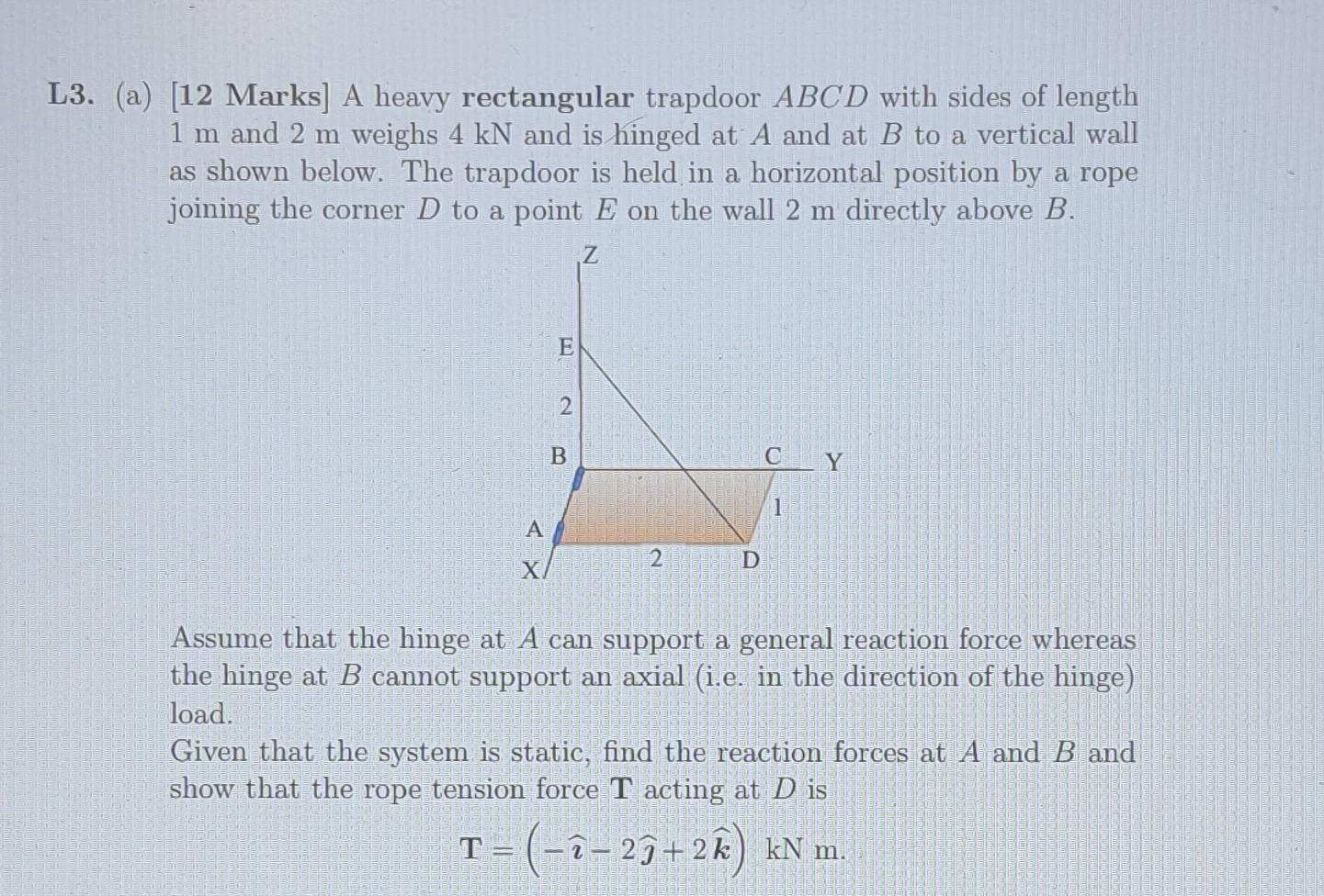 Solved 3. (a) [12 Marks] A heavy rectangular trapdoor ABCD | Chegg.com