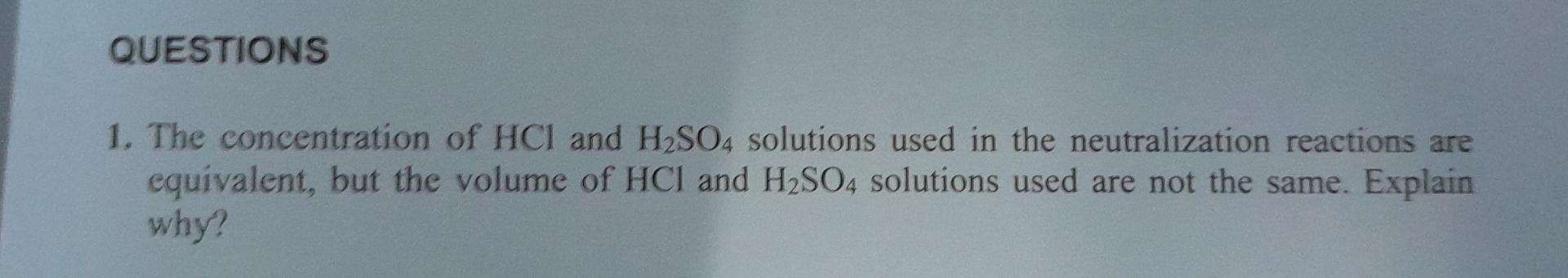 Solved 1. The concentration of HCl and H2SO4 solutions used | Chegg.com