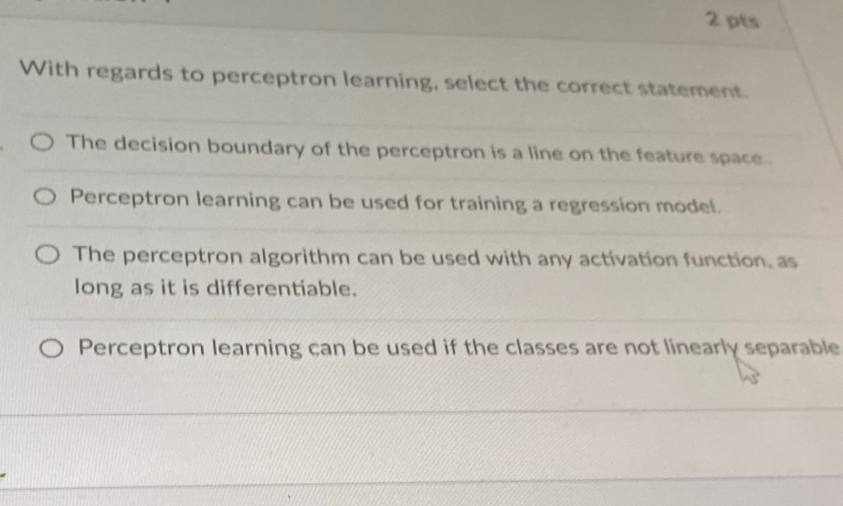 Solved With regards to perceptron learning, select the | Chegg.com