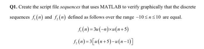 Solved Q1. Create the script file sequences that uses MATLAB | Chegg.com