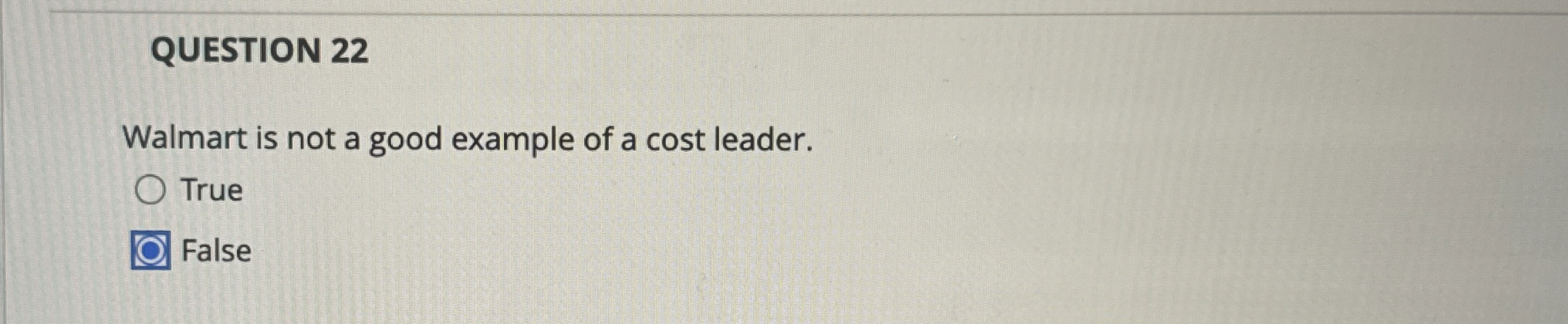Solved QUESTION 22Walmart is not a good example of a cost | Chegg.com