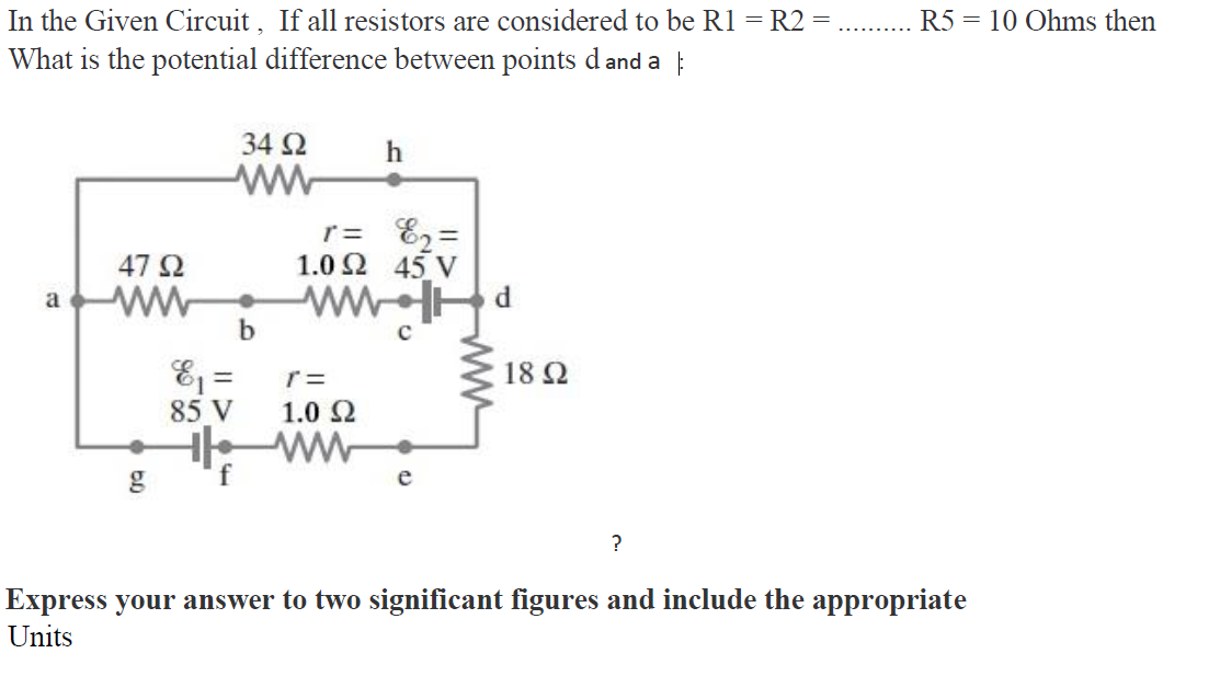 Solved In the Given Circuit, If all resistors are considered | Chegg.com