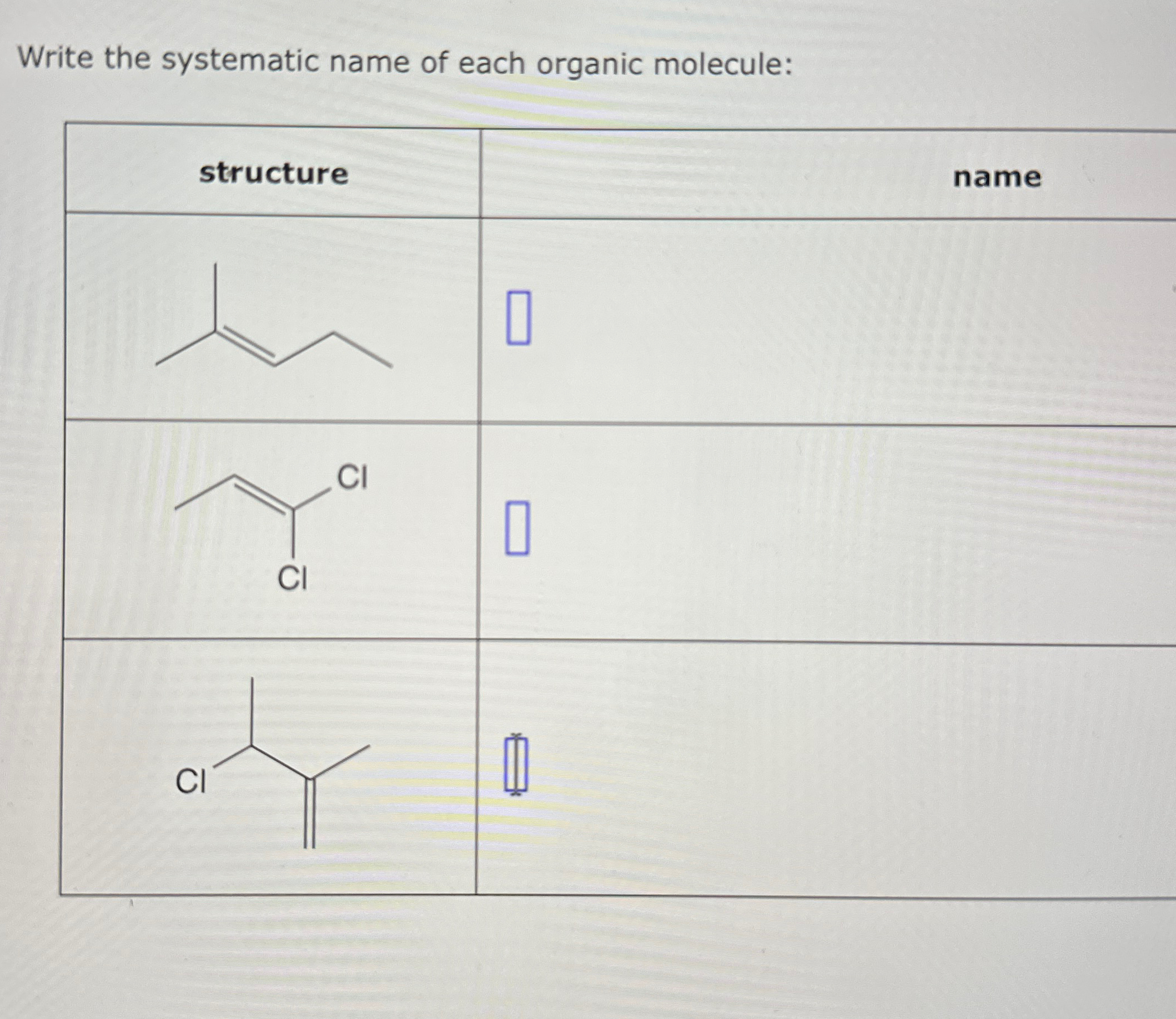 Solved ITS DUE SOON PLEASE HELP ME Write the systematic name | Chegg.com