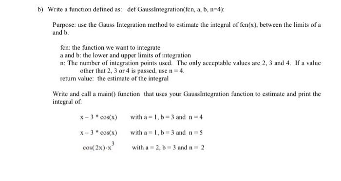 Solved b) Write a function defined as: def Gauss | Chegg.com