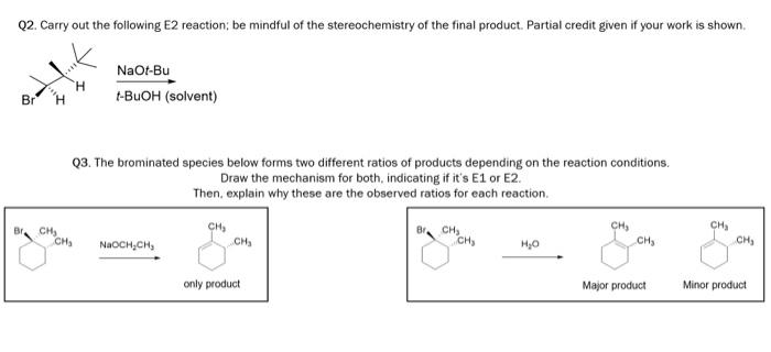 Solved Q2. Carry out the following E2 reaction; be mindful | Chegg.com