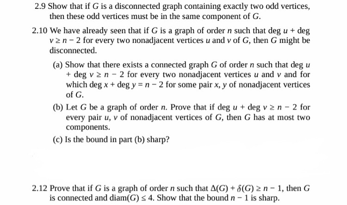 Solved 2.9 Show that if G is a disconnected graph containing | Chegg.com