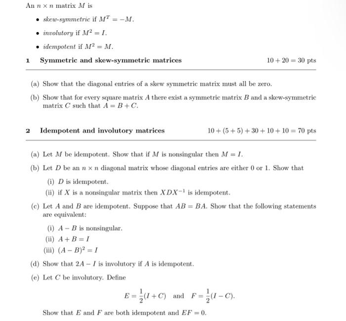 Solved An n×n matrix M is - skew-symmetric if MT=−M. - | Chegg.com